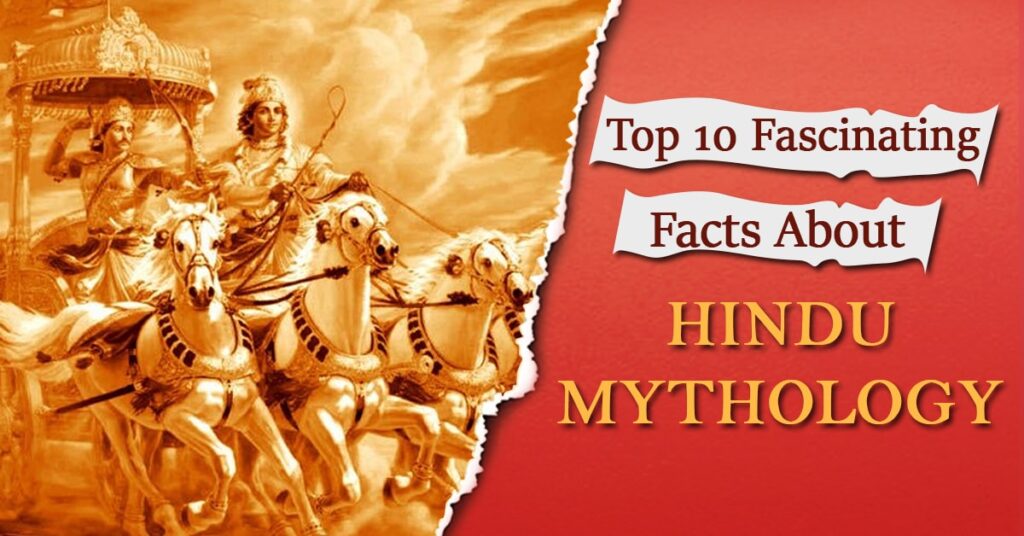 Hindu Mythology: Know The Top 10 Interesting Facts About It