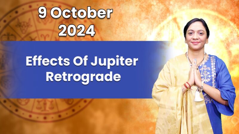 Jupiter Retrograde 2024: Know How It Will Impact Your Zodiac Sign