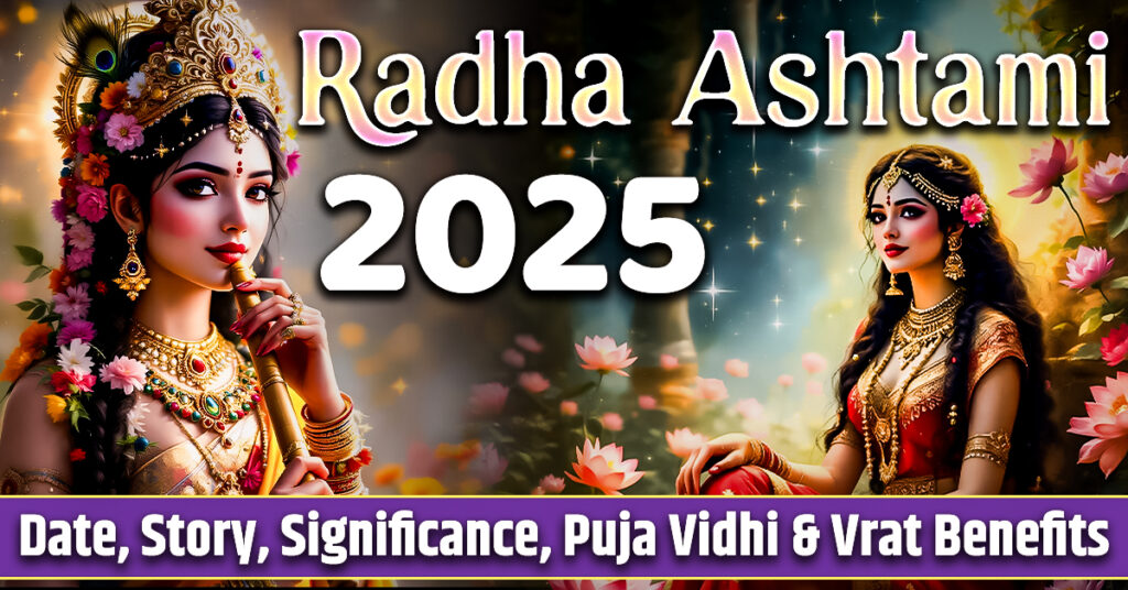 Radha Ashtami 2025: Date, Story, Puja Vidhi & Vrat Benefits.